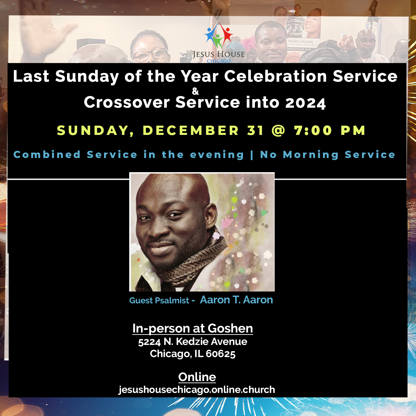 Last Sunday & Crossover Service – Jesus House Chicago