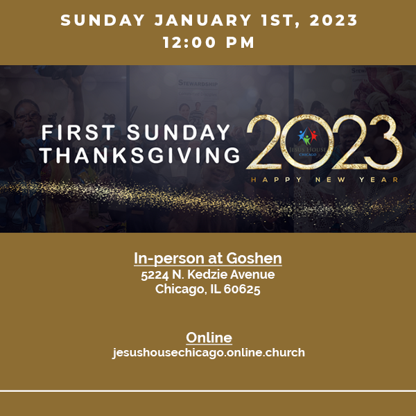 Thanksgiving service – First Sunday in 2023 – Jesus House Chicago